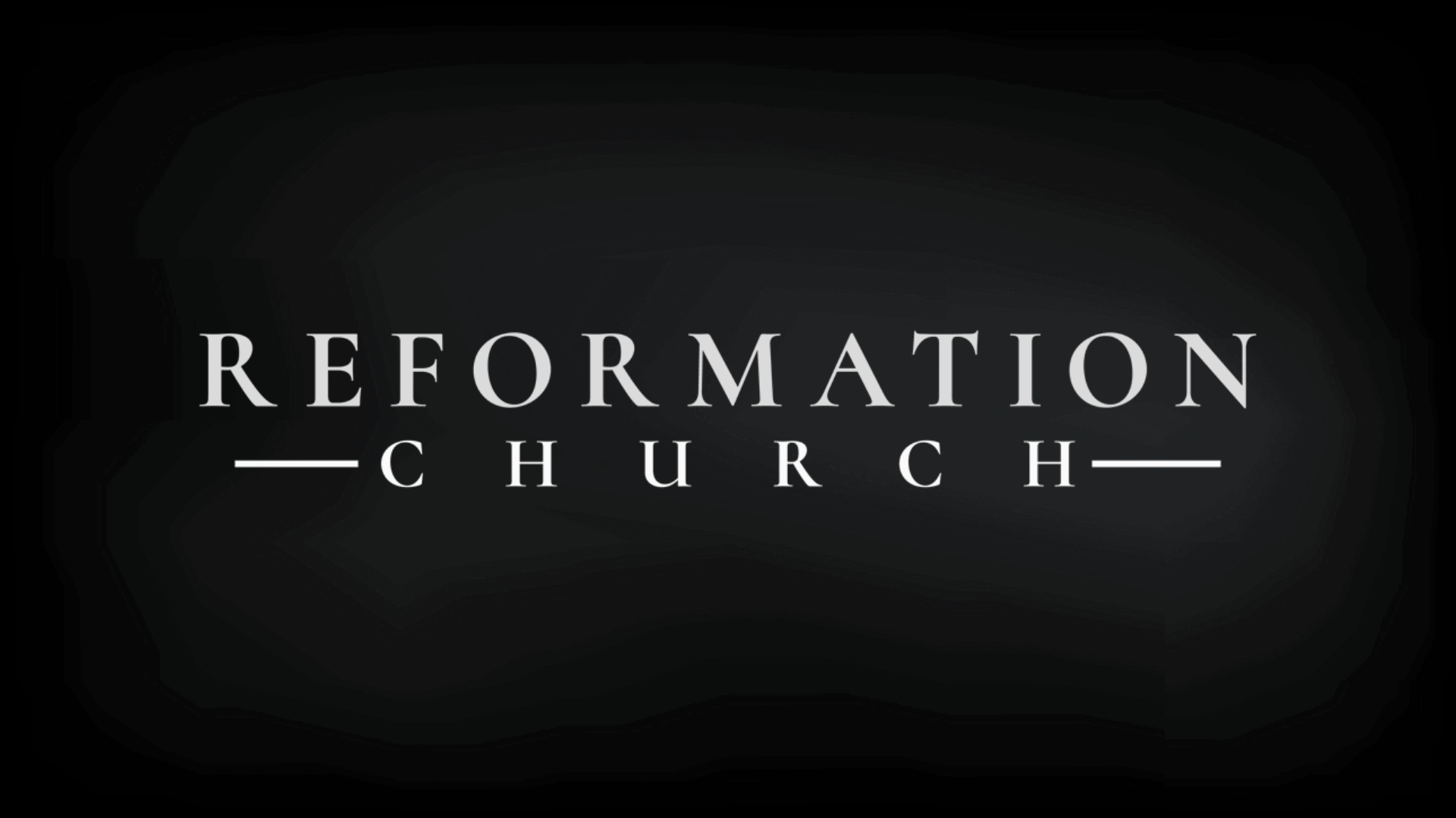 Beliefs - Reformation Church